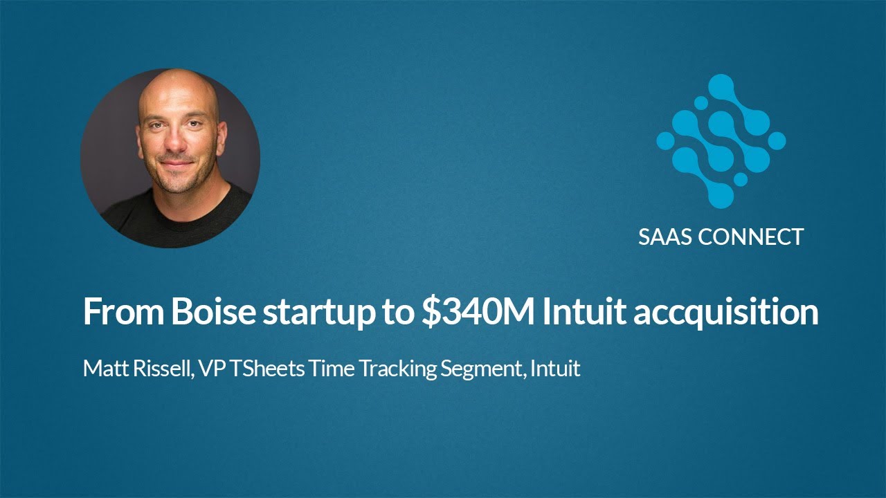 From Boise startup to $340M Intuit acquisition - Cloud Software Association